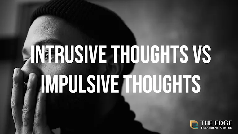 Intrusive Thoughts vs Impulsive Thoughts: How Are They Different?