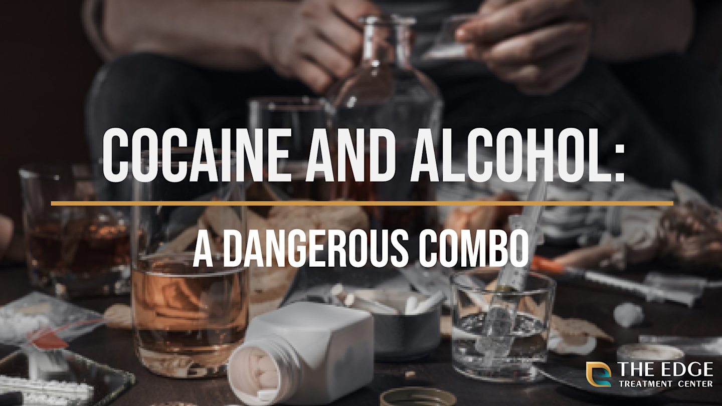 Cocaine and Alcohol: The Facts