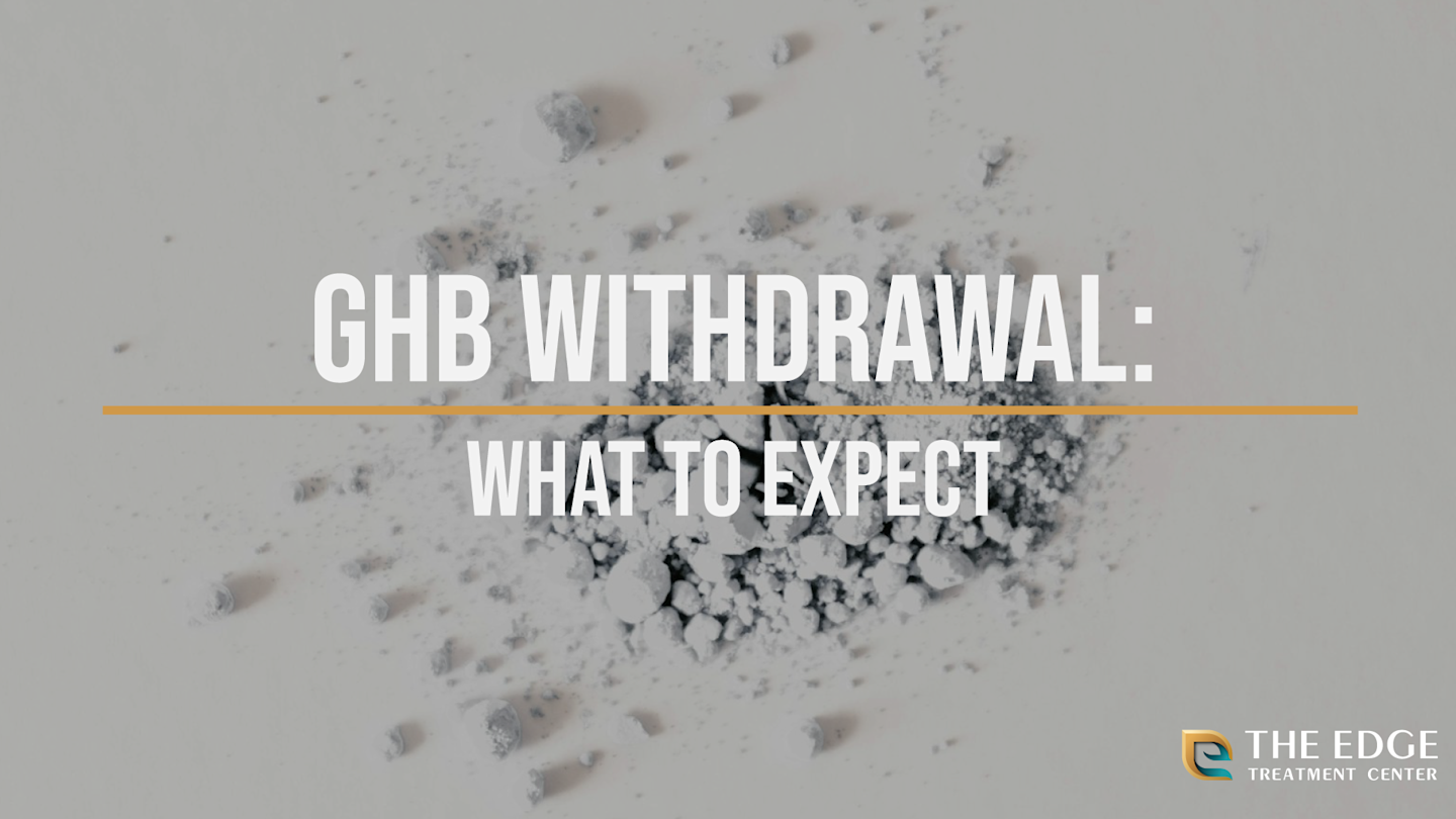 GHB Withdrawal: Facts & More