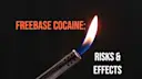 Freebase Cocaine: What Is Freebasing, and Why Is It So Dangerous?