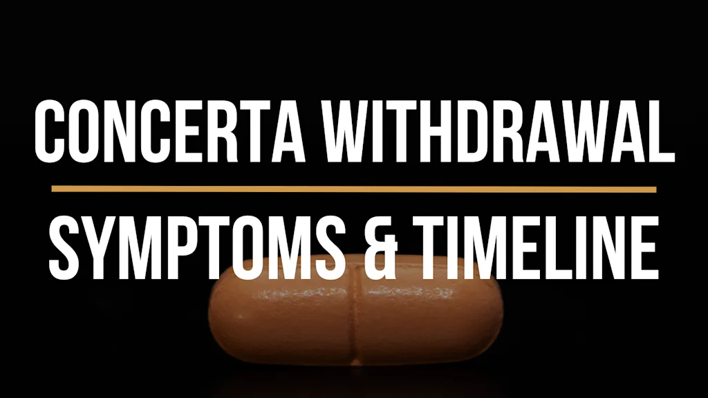 Concerta Withdrawal Symptoms and Timeline