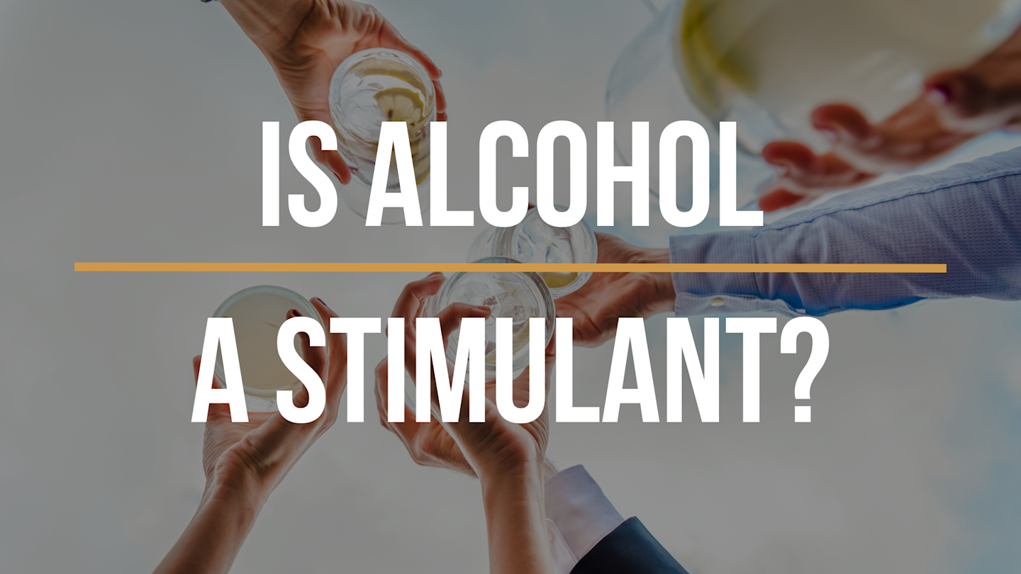 Is Alcohol a Stimulant? How Alcohol Impacts Your Brain and Body