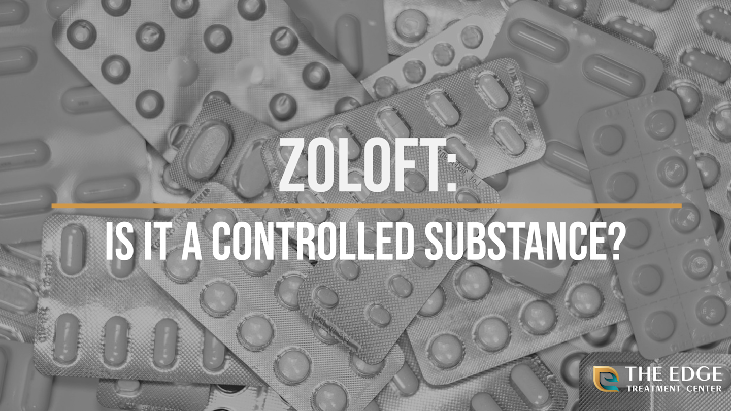 Zoloft: Is Zoloft a Controlled Substance?