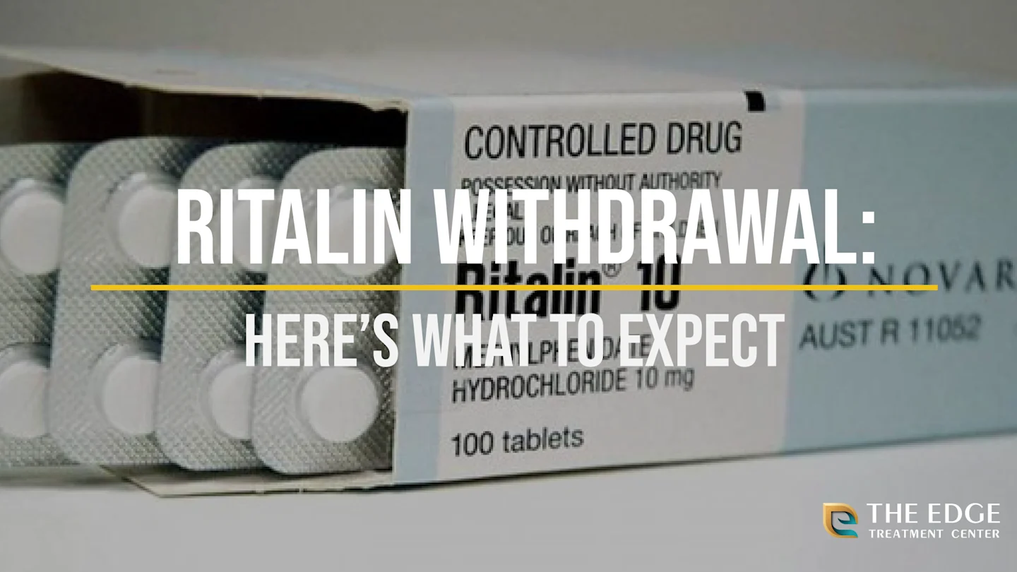 What is Ritalin Withdrawal Really Like? Here's What to Expect