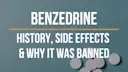 Benzedrine: History, Side Effects, and Why It Was Banned