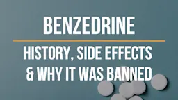 Benzedrine: History, Side Effects, and Why It Was Banned