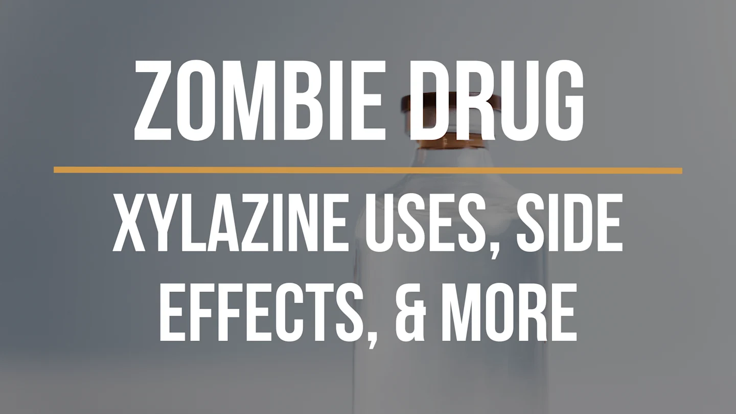 Zombie Drug: Xylazine Uses, Side Effects, and Overdose Risks