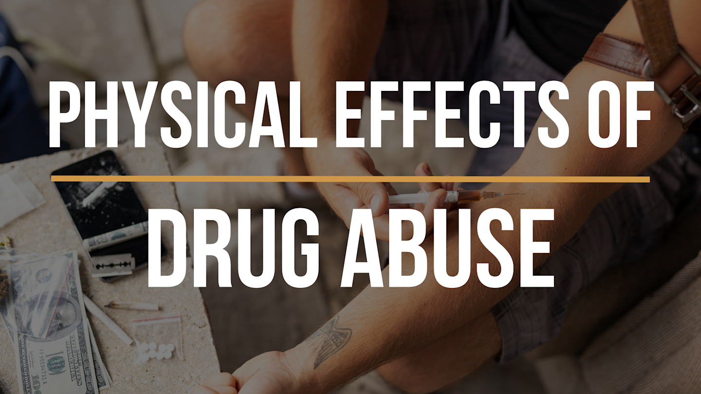 The Physical Effects of Drug Abuse: A Complete Guide