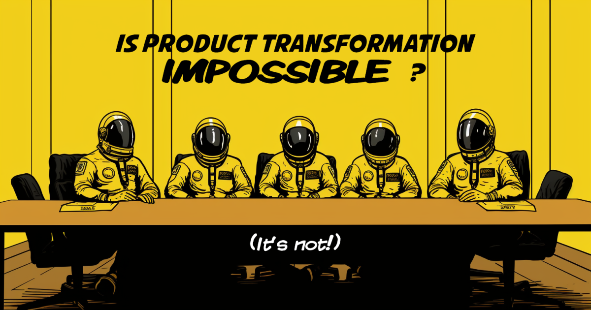 Récap & Apprentissages - Atelier TRANSFORMED de Marty Cagan - Accomplir ...