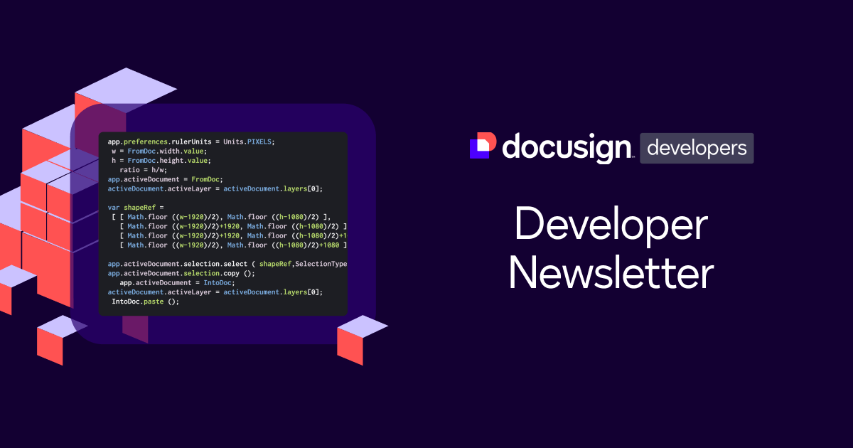 Docusign Developer Newsletter | Docusign