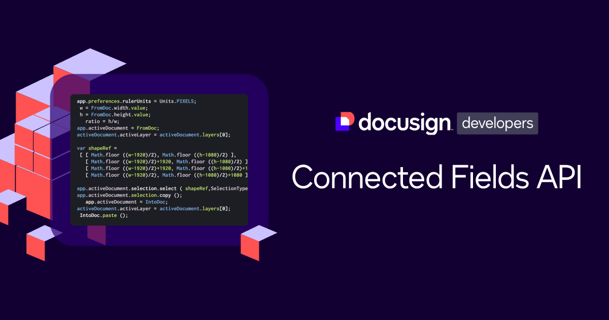 Connected Fields API overview | Docusign