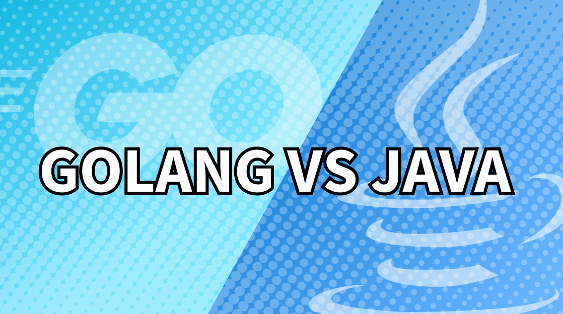 Golang vs Java: Which Language Should You Use for Your Next Project?