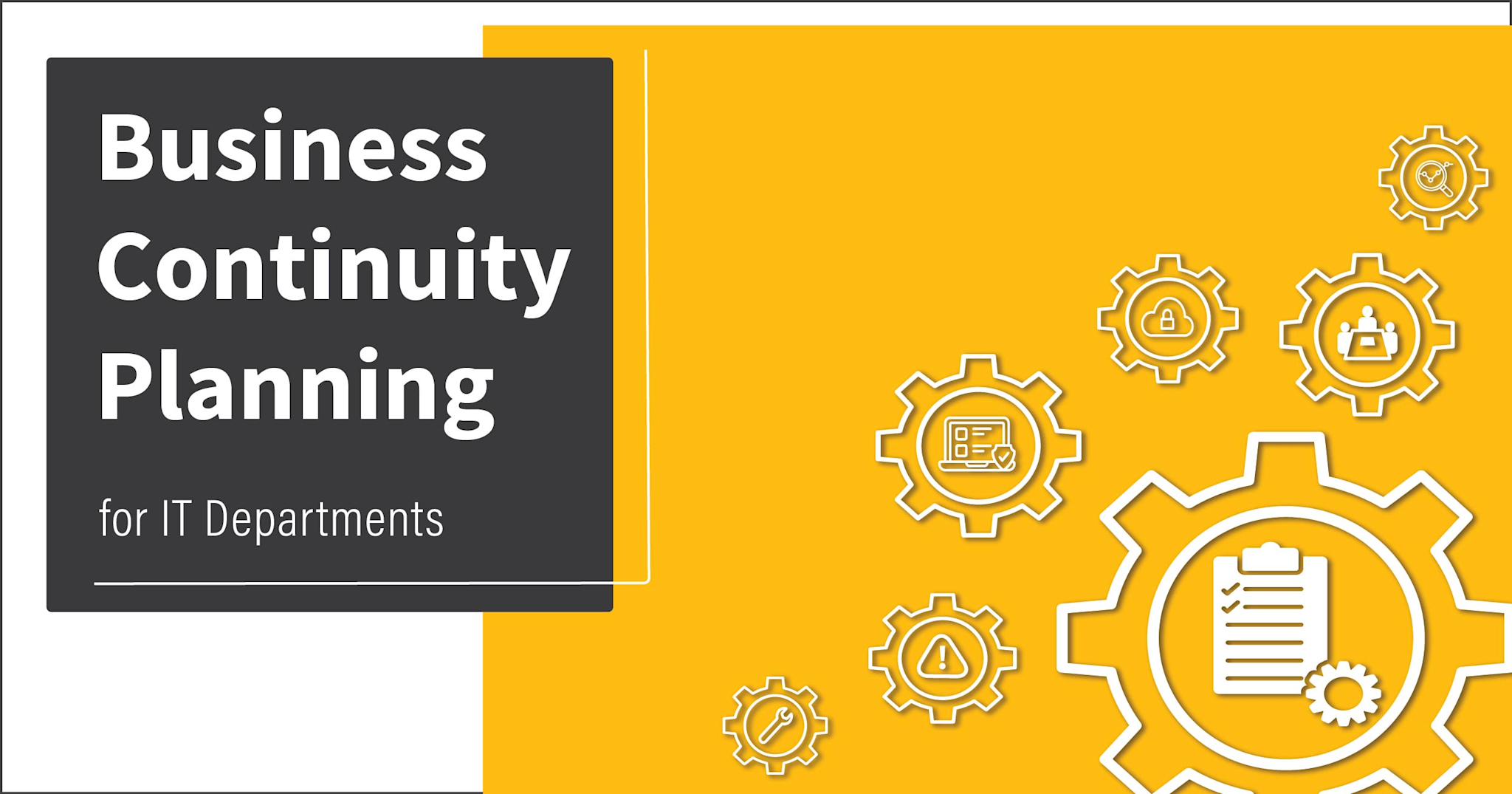 Business Continuity Planning for IT Departments