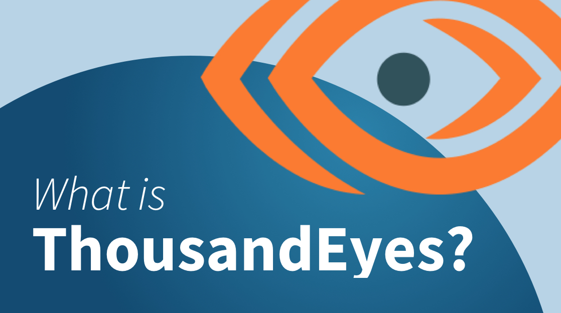 What is ThousandEyes?