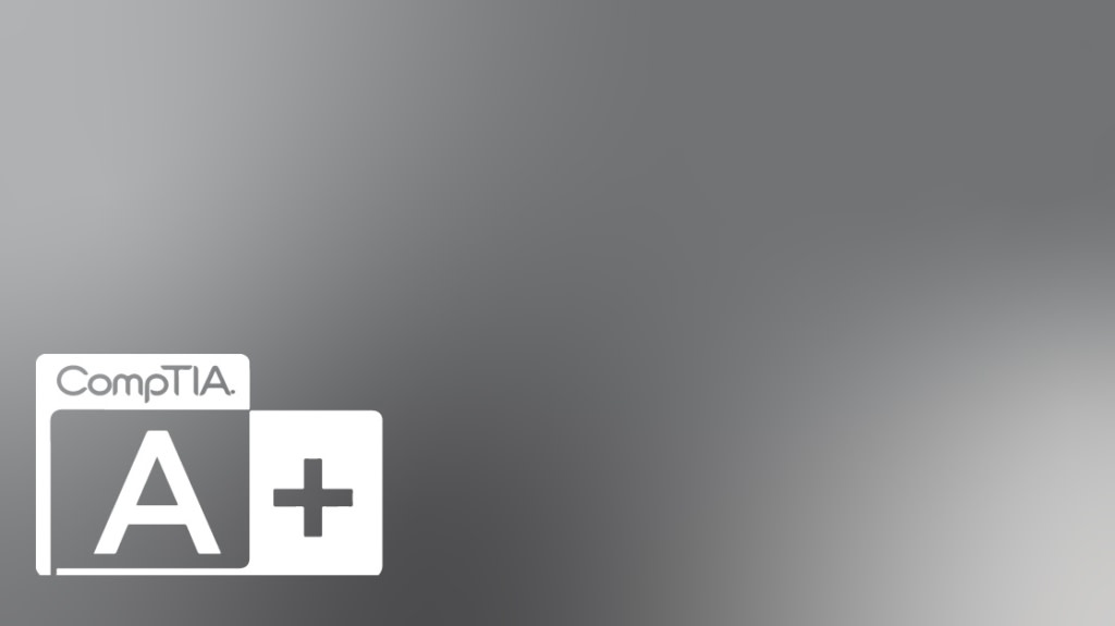 What’s New with CompTIA A+?