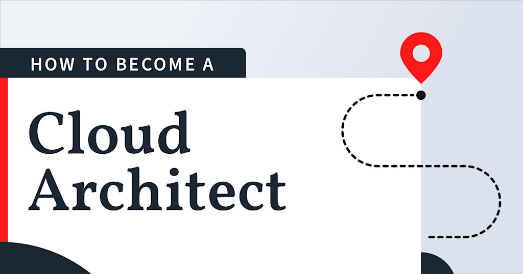 How to Become a Cloud Architect