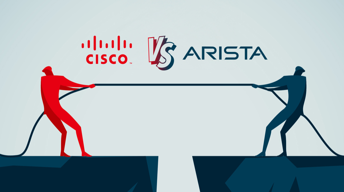 Cisco vs Arista: Why to Choose Cisco