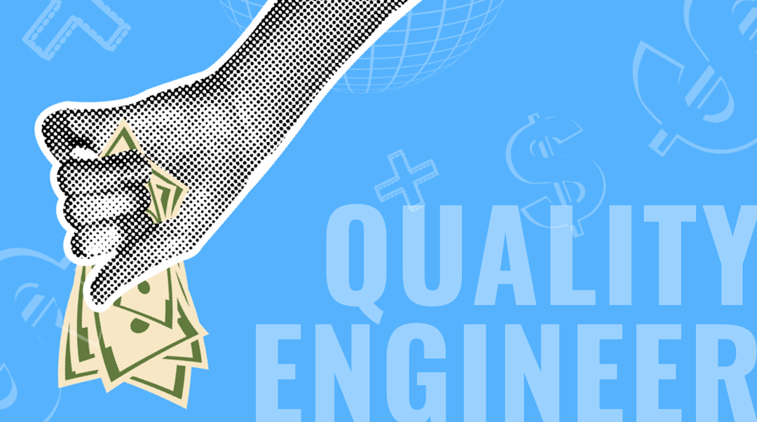 29 Honest Quality Engineer Salaries