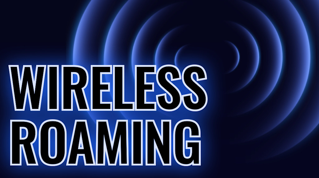 How Does Wireless Roaming Work?