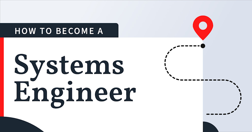 How to Become a Systems Engineer
