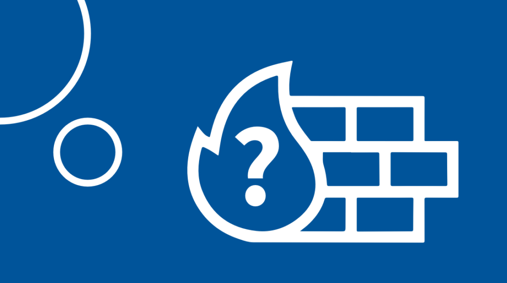 What is a Firewall? Everything You Need to Know to Protect Your Network