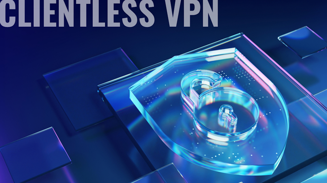What is a Clientless VPN?