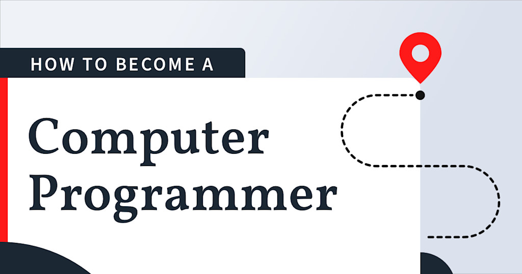 How to Become a Computer Programmer