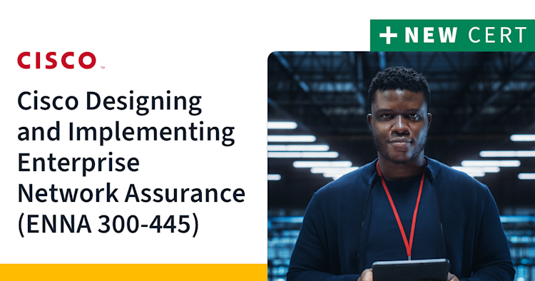Everything ENNA: Cisco's New Network Assurance Specialist Certification