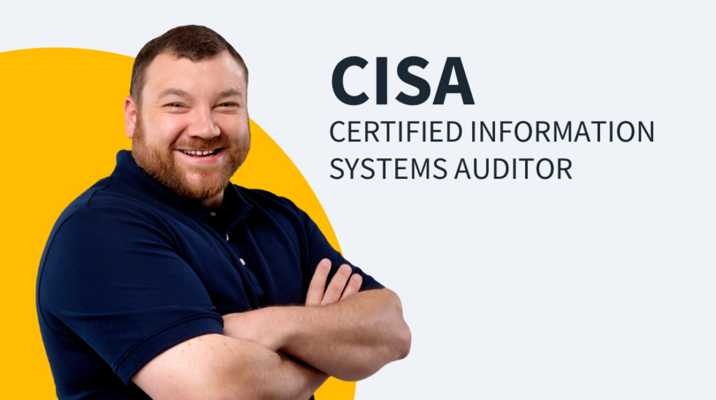 New Training: ISACA CISA – Certified Information Systems Auditor