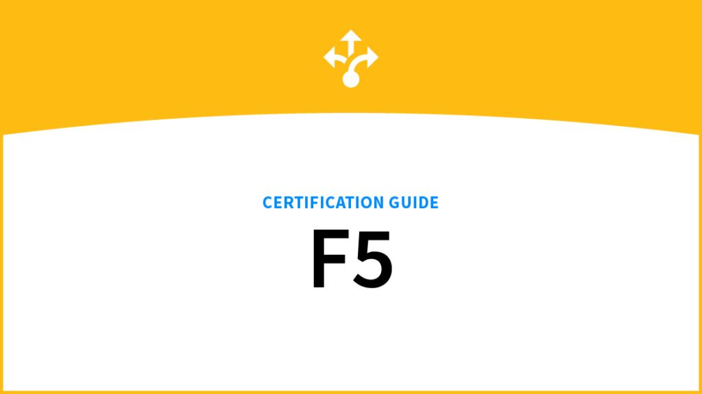 A Complete F5 Certification Guide