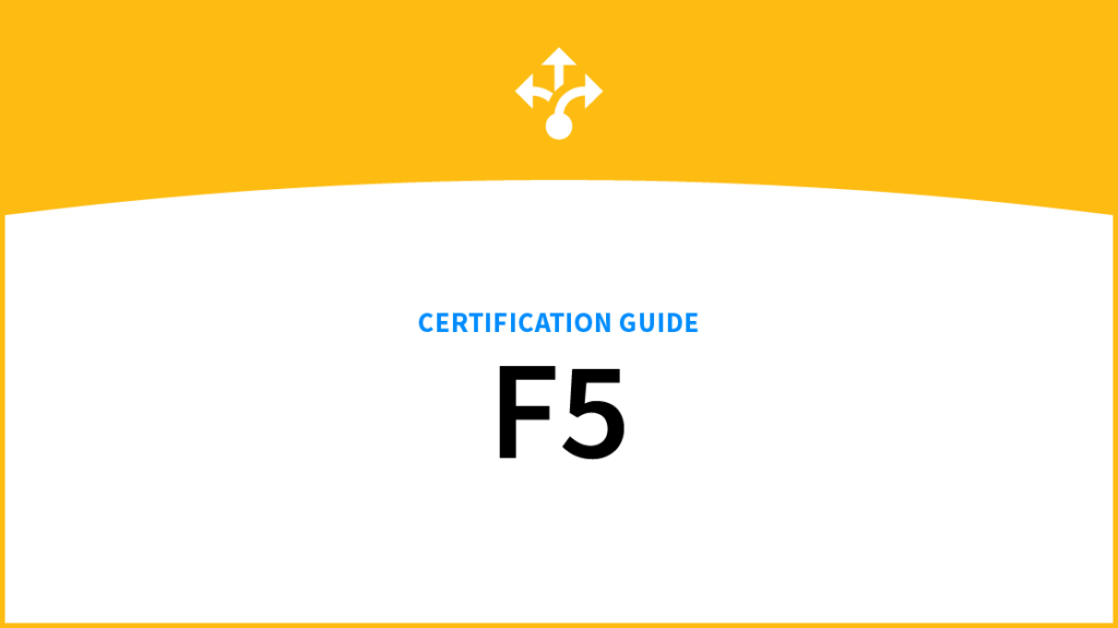 A Complete F5 Certification Guide