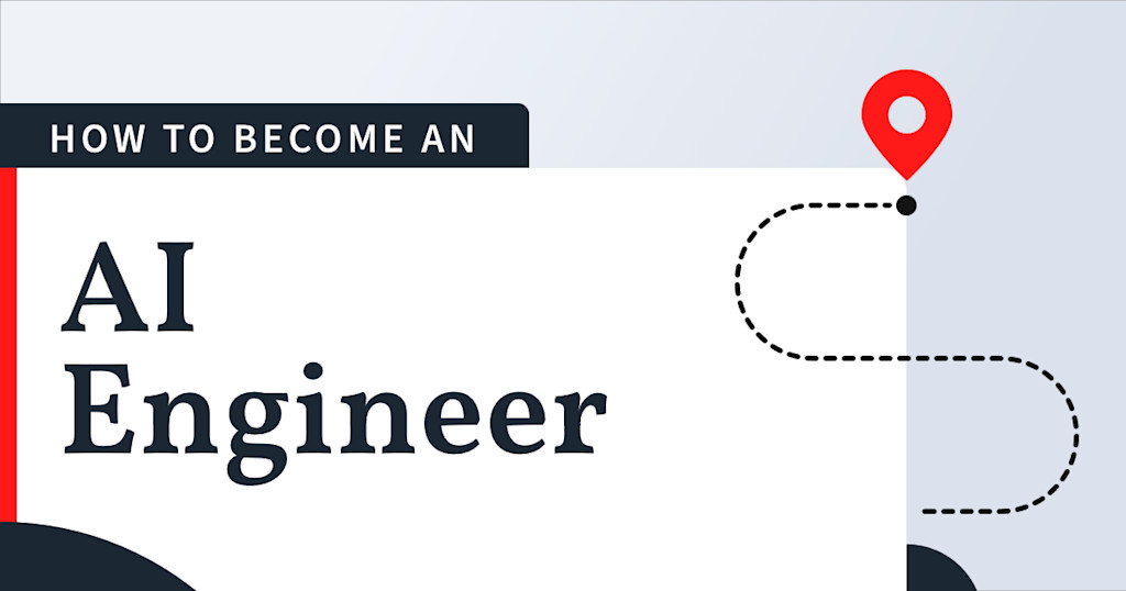 How to Become an AI Engineer