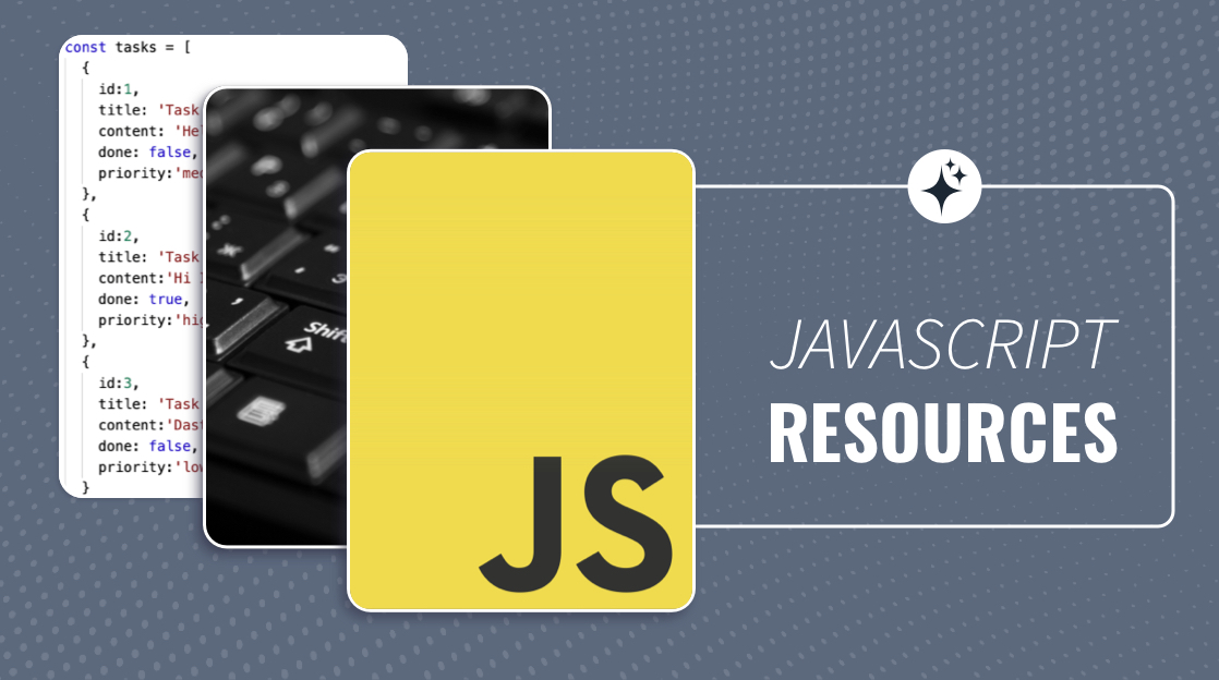 Master JavaScript: The Best Tutorials, Resources, & Training Videos