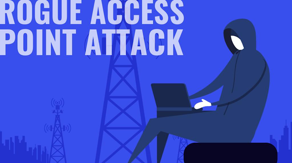 What is a Rogue Access Point?