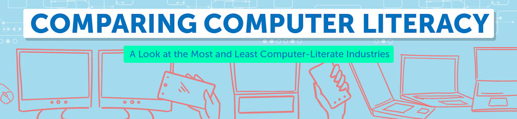 Comparing Computer Literacy: A Look at the Most and Least Computer ...