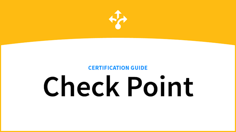 A Complete Check Point Certification Guide
