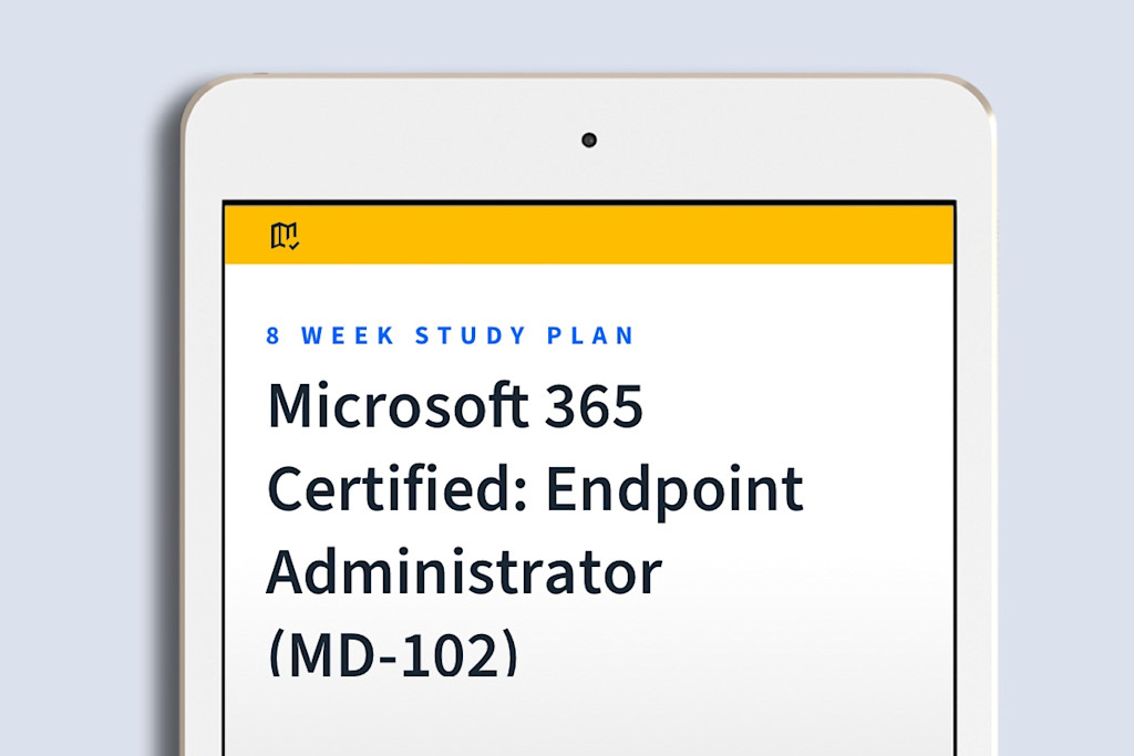 Microsoft 365 Certified: Endpoint Administrator Associate (MD-102 ...