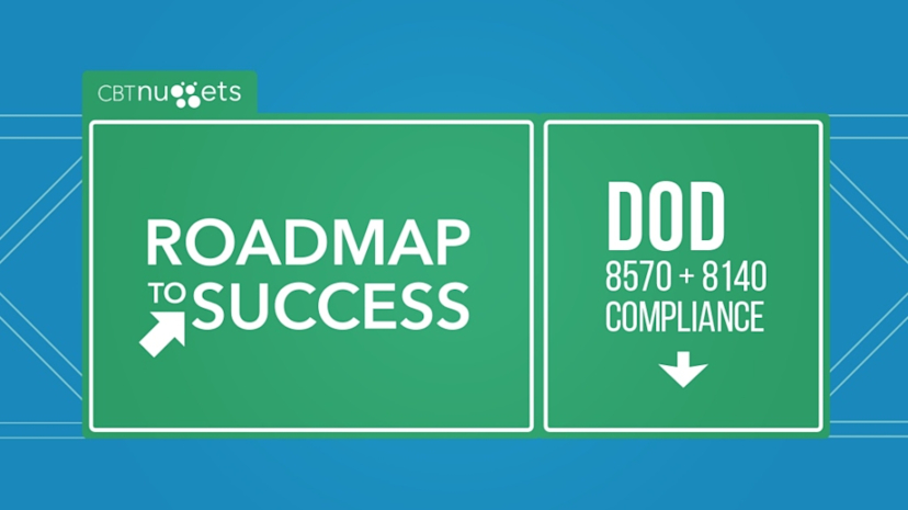 Roadmap to Success: DOD 8570 and 8140 Compliance