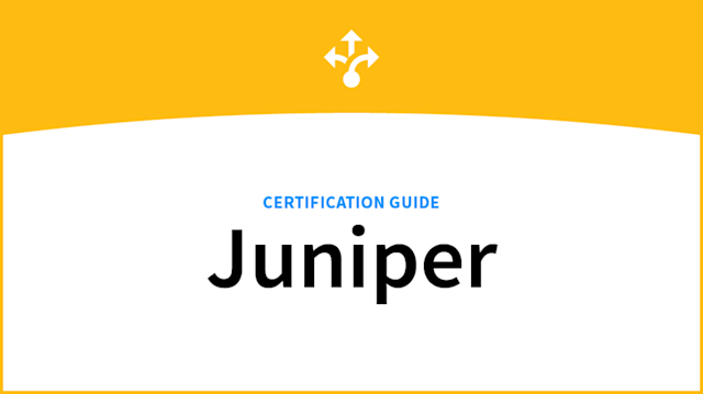 A Complete Juniper Certification Guide