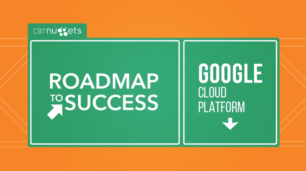 Roadmap to Success: Google Cloud Platform CP100A