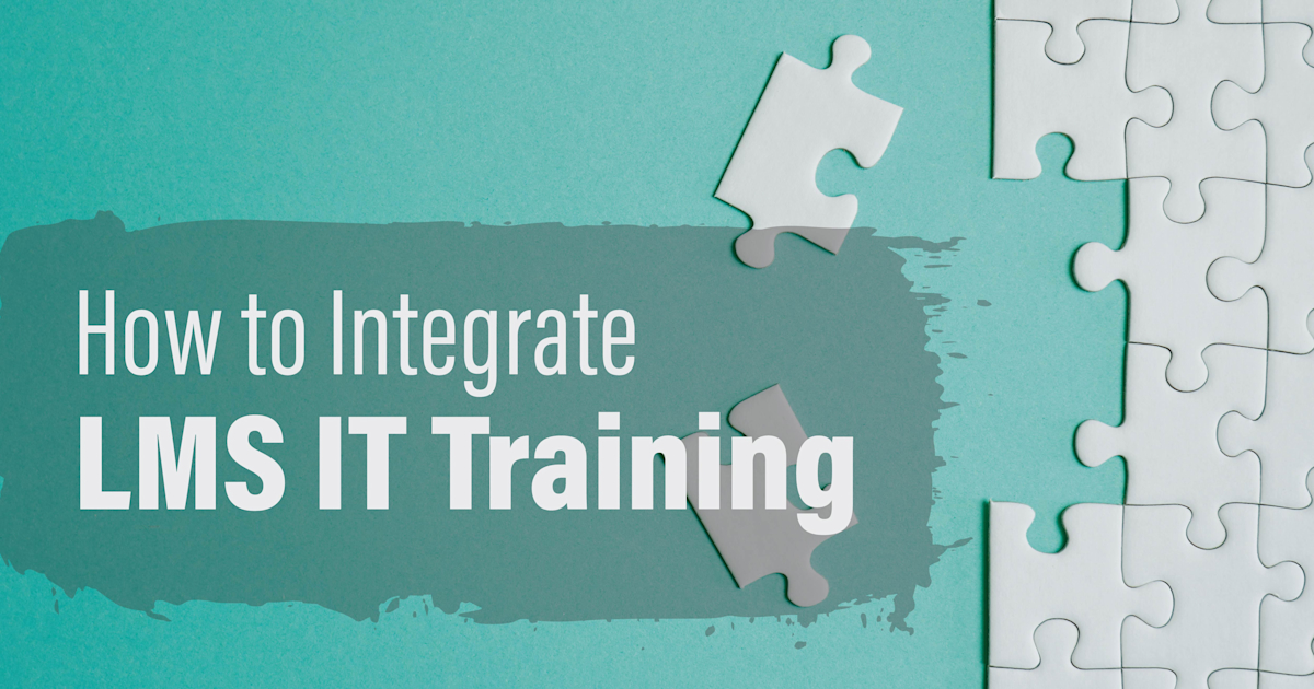How to Integrate LMS IT Training