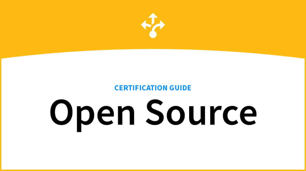 A Complete Open Source Certification Guide