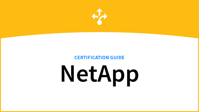 A Complete NetApp Certification Guide