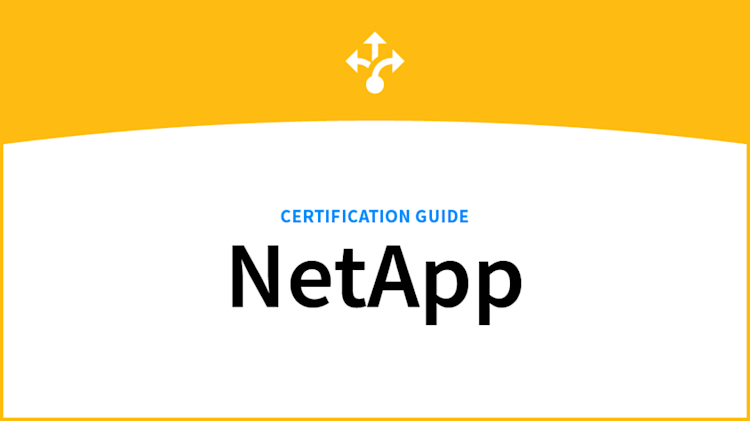 A Complete NetApp Certification Guide