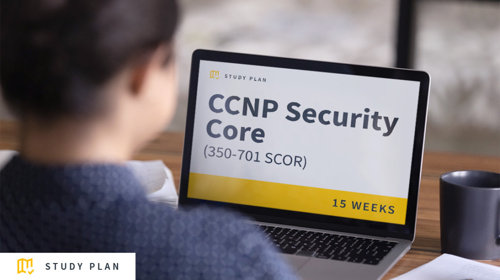 CCNP Security Core (350-701 SCOR) Study Plan: Download
