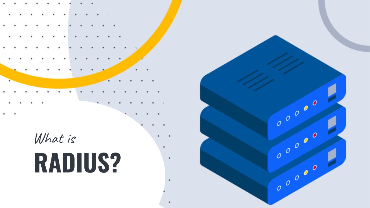 What is RADIUS (Remote Authentication Dial-In User Service)?