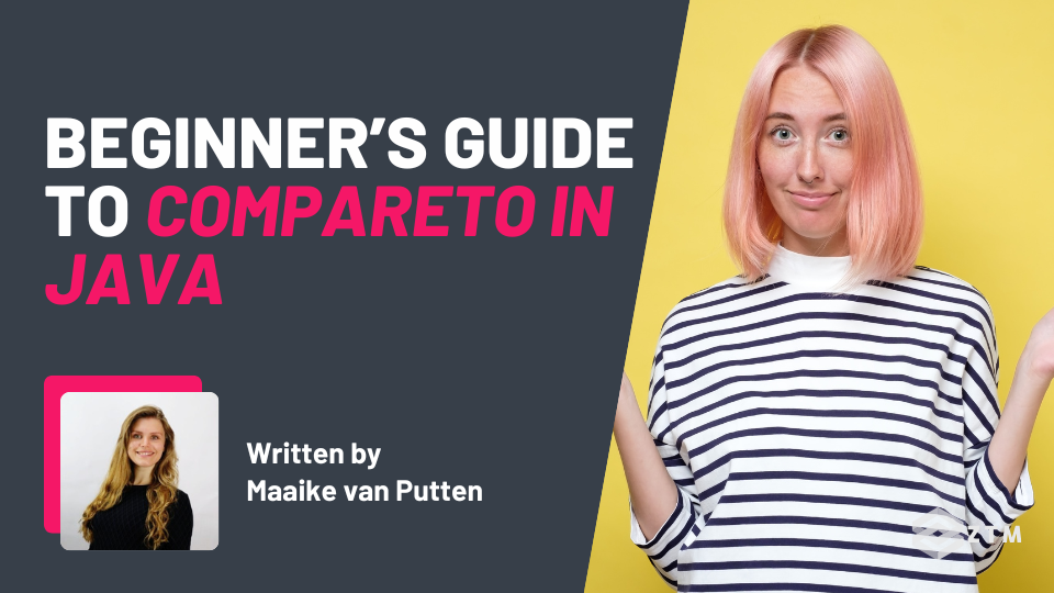Beginner's Guide To compareto In Java (With Code Examples) | Zero To ...