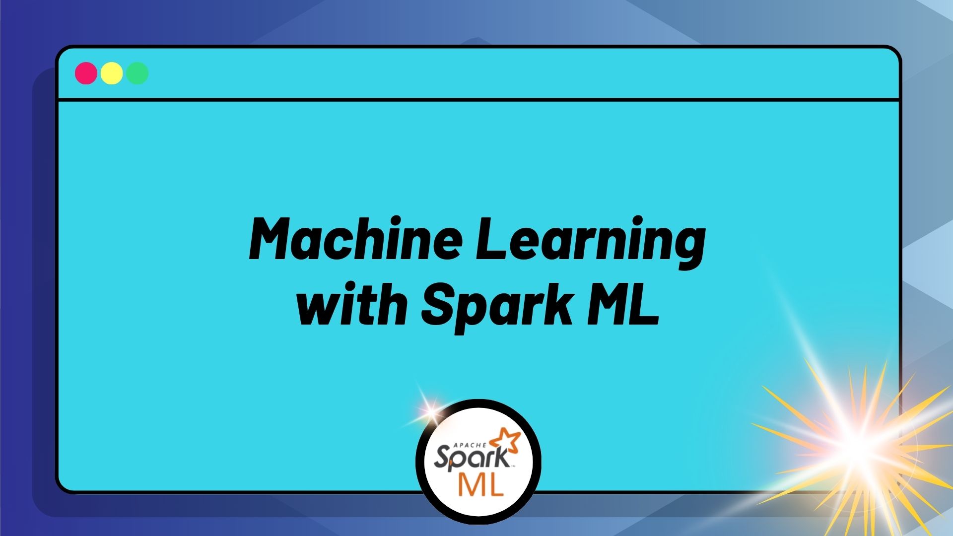 Machine Learning with Spark ML | Zero To Mastery