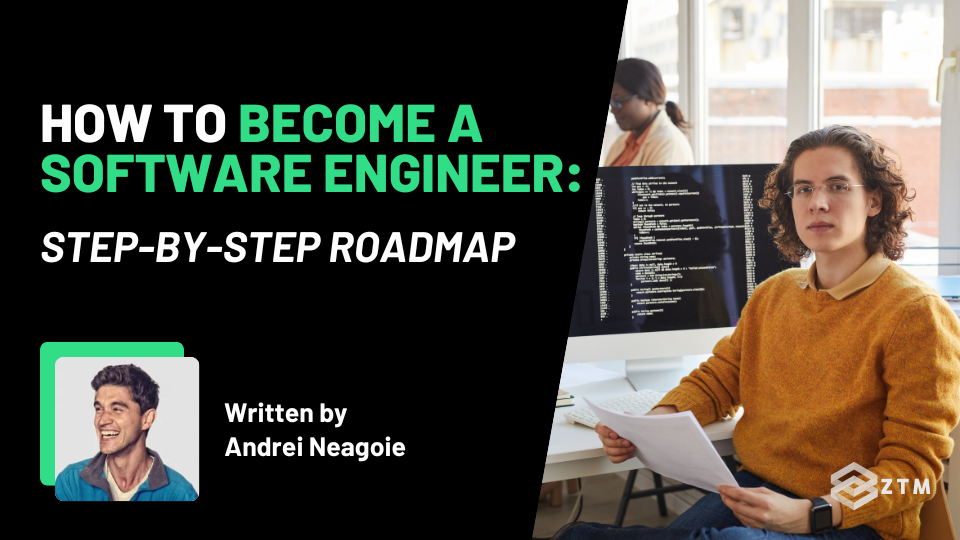 How to Become a Software Engineer: A Step-by-Step Guide | Zero To Mastery