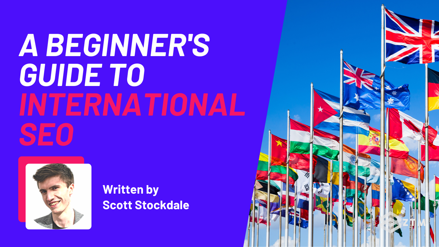 Beginners Guide To International SEO | Zero To Mastery